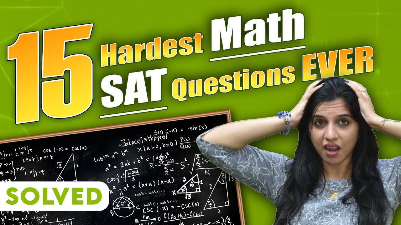 [SOLVED] 15 HARDEST SAT Questions MATH Ever 🔥 Digital SAT Math ...