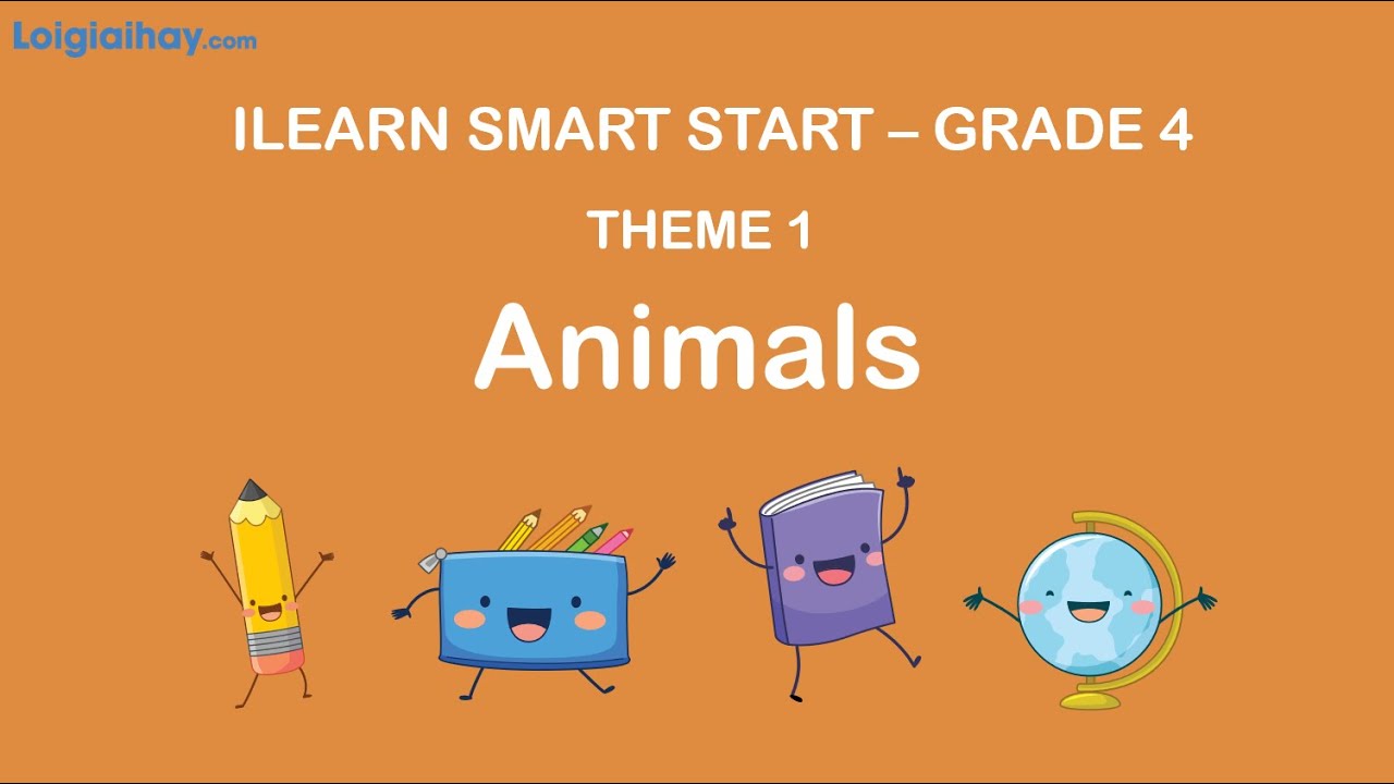 Unit 1. Animals - Tiếng Anh 4 iLearn Smart Start - YouTube