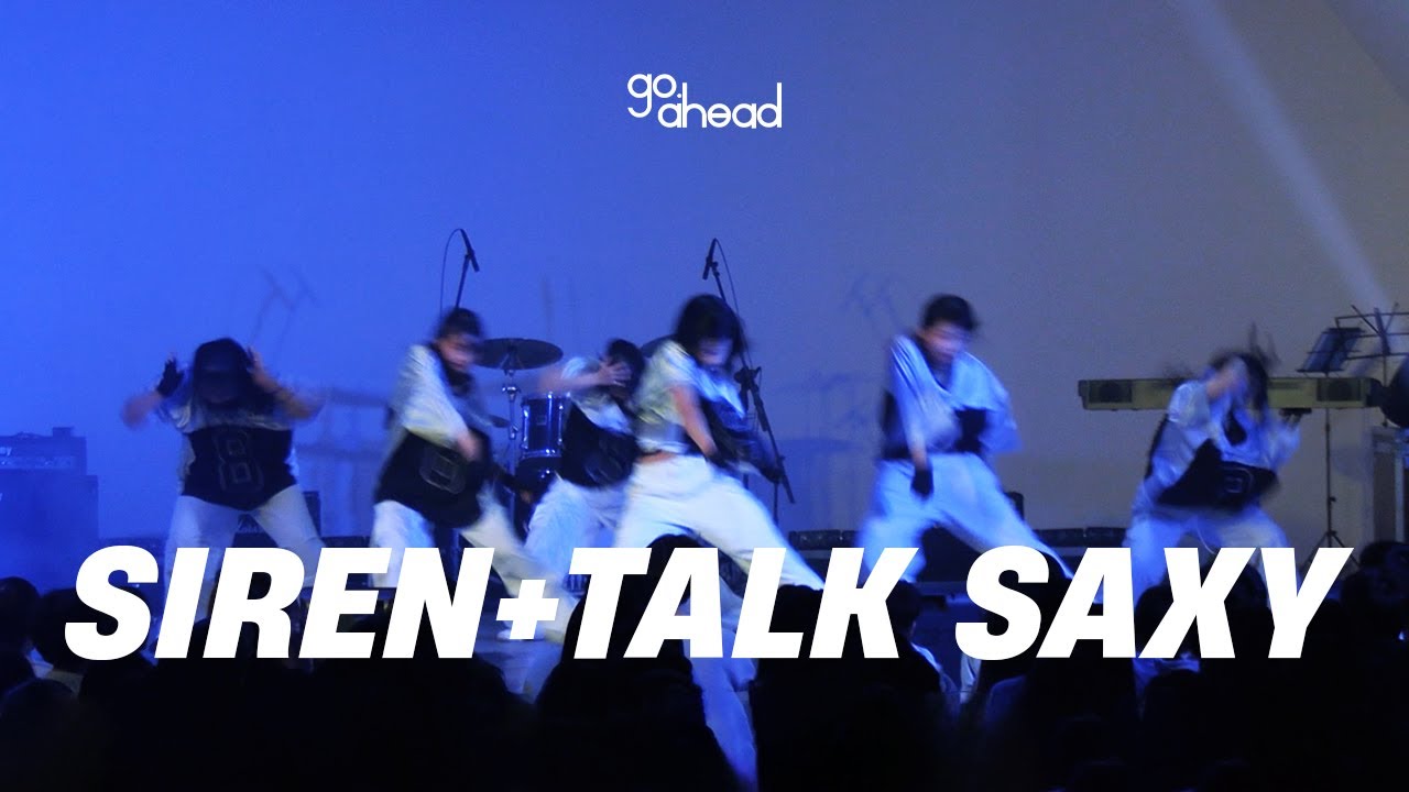 서울대 여성댄스동아리 GoAheaD | Siren + Talk Saxy | 2024 새터 모음집 - YouTube