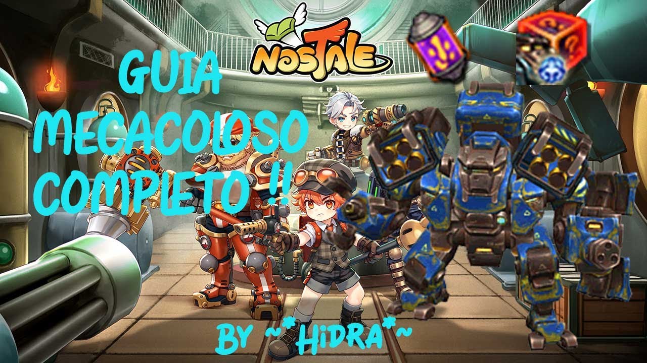 GUIA RAID MECACOLOSO COMPLETO | ÚLTIMO RAID DE ACTO 9 | NosTale Español ...