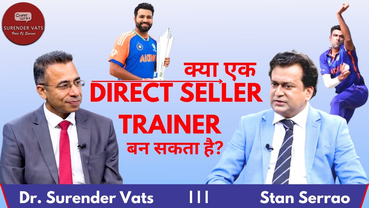 क्या एक Direct Seller Trainer बन सकता है | Dr. Surender Vats | Stan ...