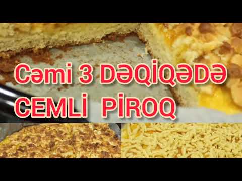 CƏMİ 3 DƏQİQƏDƏ CEMLİ PİROQUN HAZIRLANMASI #piroq #sirniyyatlar #sirniyat #yemək #tortlar
