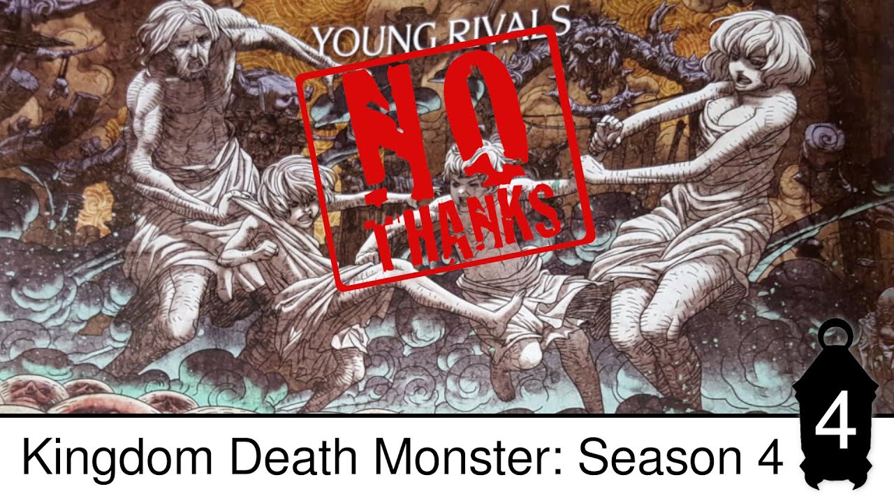 Kingdom Death Monster: S4E4 - Young Rivals? Nah, I'm Good. - YouTube