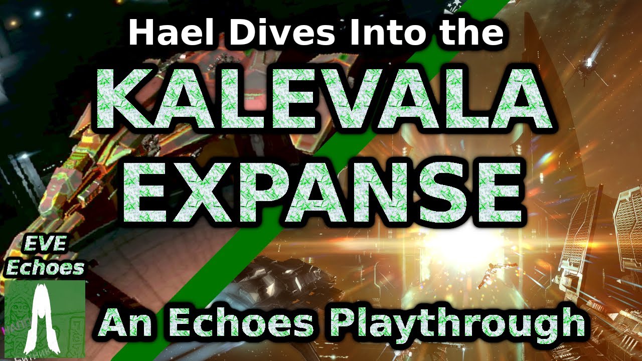 Lets Checkout the Kalevala Expanse! Echoes Playthrough - YouTube