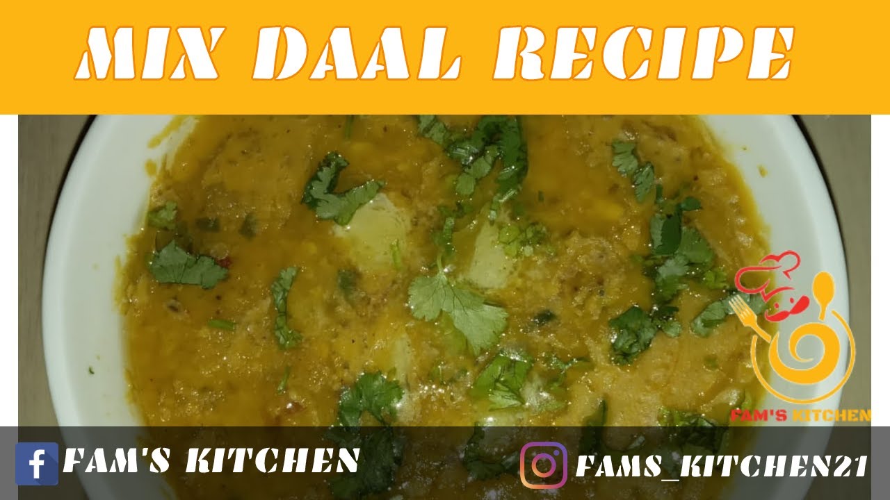 Mix Daal / Mix Lentils / Masala Daal / دال مکس by FAM's KITCHEN - YouTube