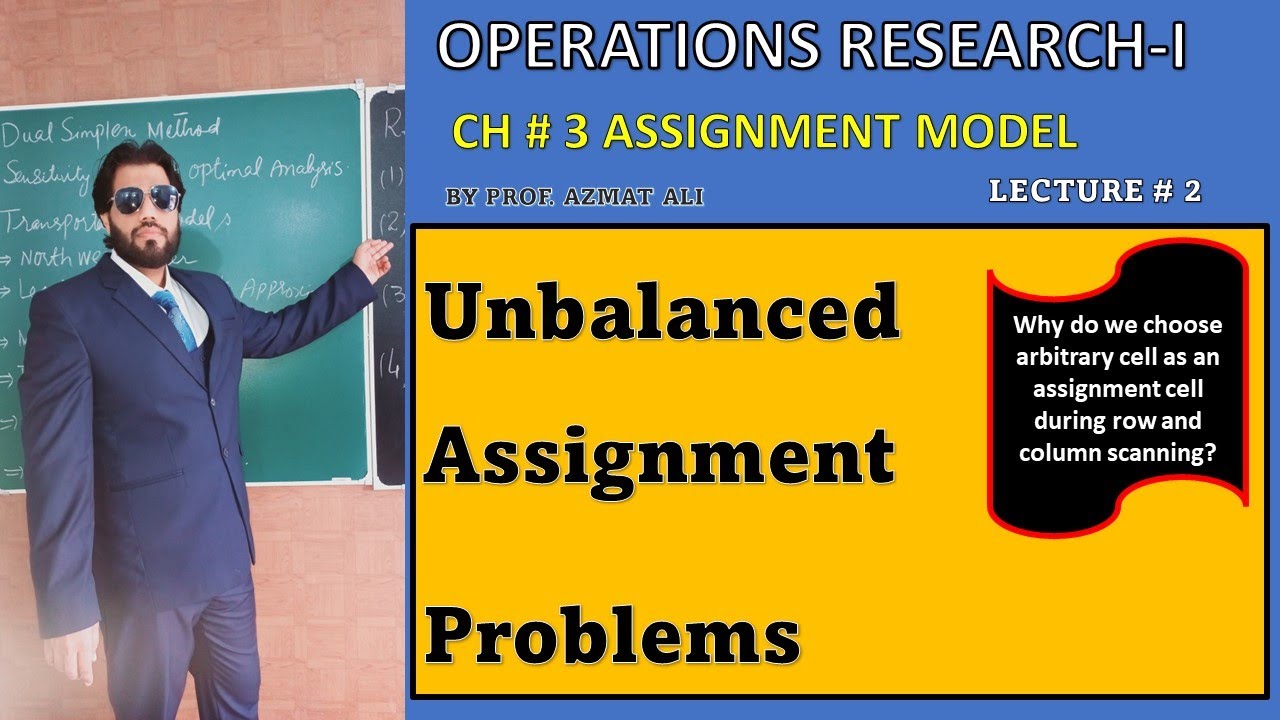 2.Operations Research || Ch#3 Assignment Model || Unbalanced Assignment ...