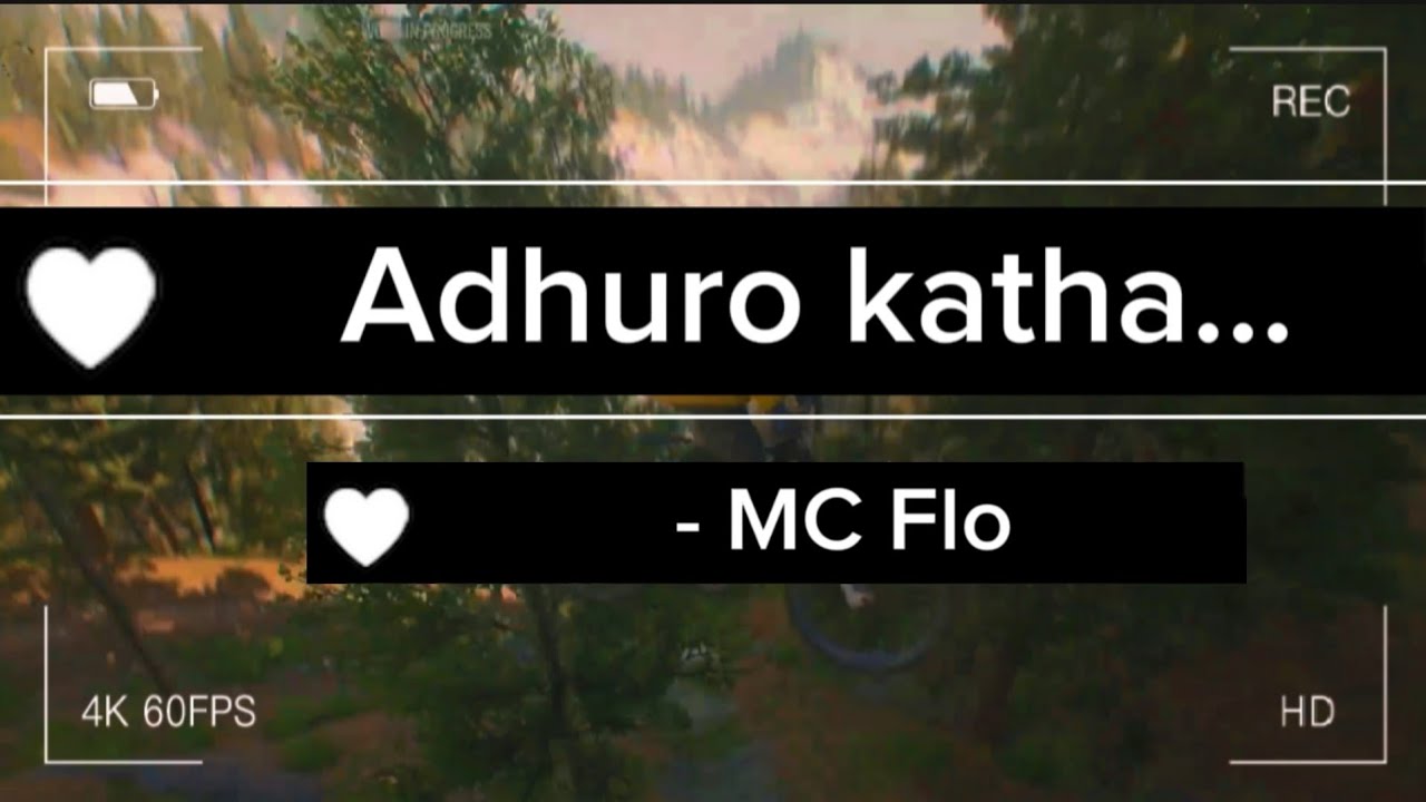 Adhuro katha || Mc Flo || Lyrics - YouTube
