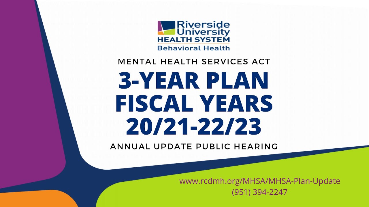 The MHSA 3-Year Plan Fiscal Years 20/21-22/23 Annual Public Hearing ...