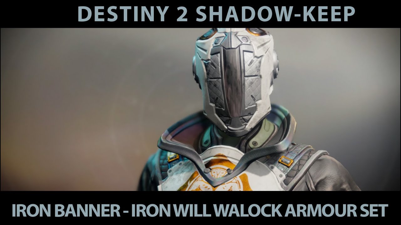Destiny 2 Shadow Keep. Iron Banner. Iron Will Warlock Armour. - YouTube
