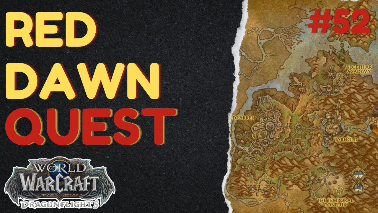 Red Dawn | [QUEST] | [Thaldraszus] | WoW Dragonflight | ID: 67073 - YouTube