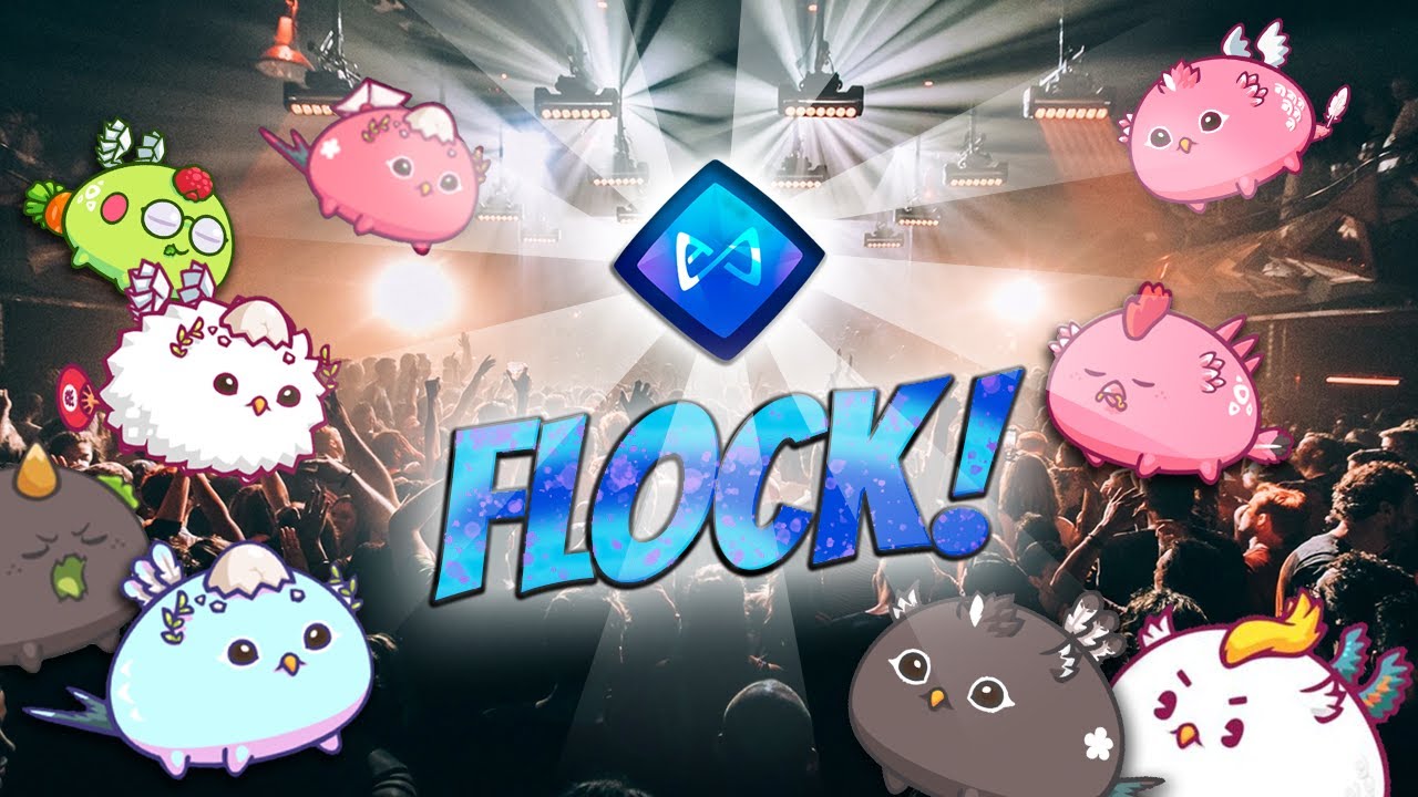 FLOCK! (AXIE INFINITY ORIGINAL SONG) - YouTube