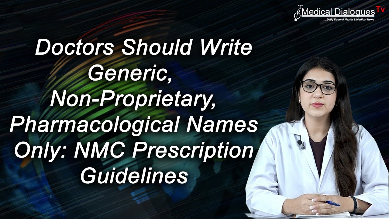 Doctors Should Write Generic, Non Proprietary, Pharmacological Names ...