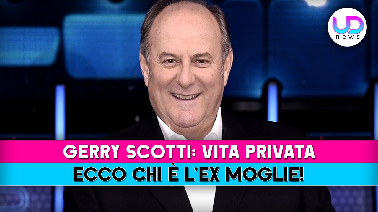 Gerry Scotti, Vita Privata: Ecco Chi E' L'Ex Moglie! - YouTube