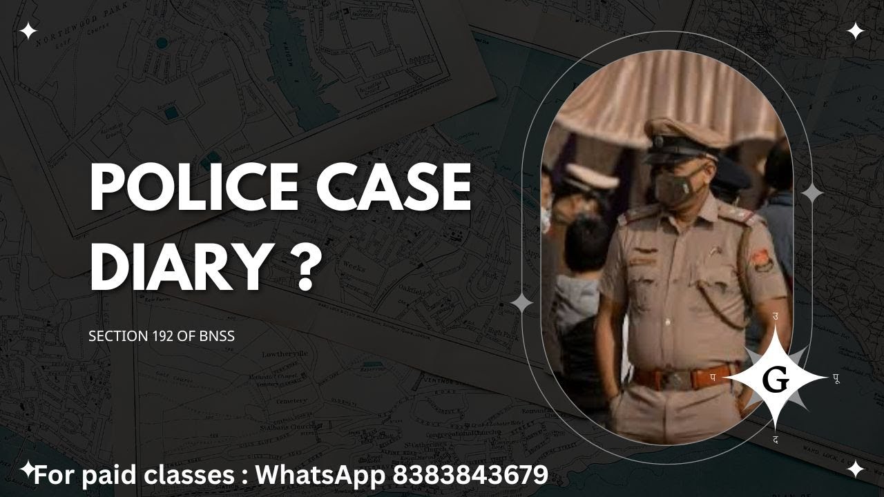 Police Case Diary and Its Use? Section 192 of BNSS - YouTube