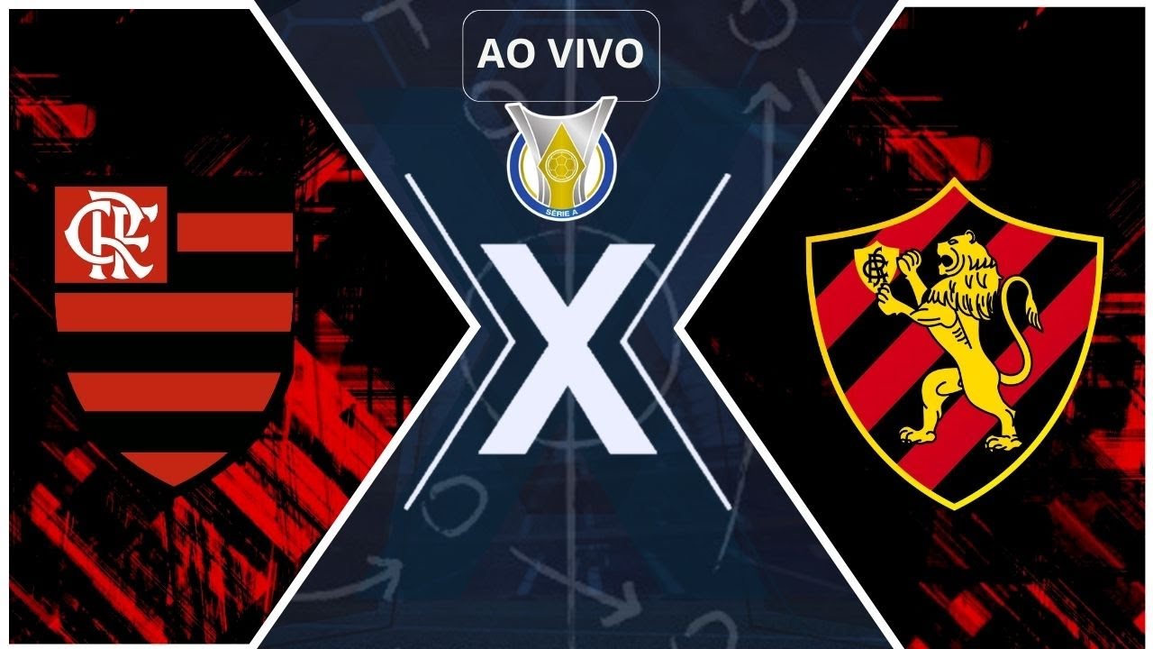 FLAMENGO X SPORT | TRANSMISSÃO AO VIVO | BRASILEIRÃO 2025 SÉRIE A - YouTube