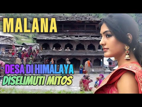 Desa Malana di Puncak Everest Himalaya yang diselimuti mitos.