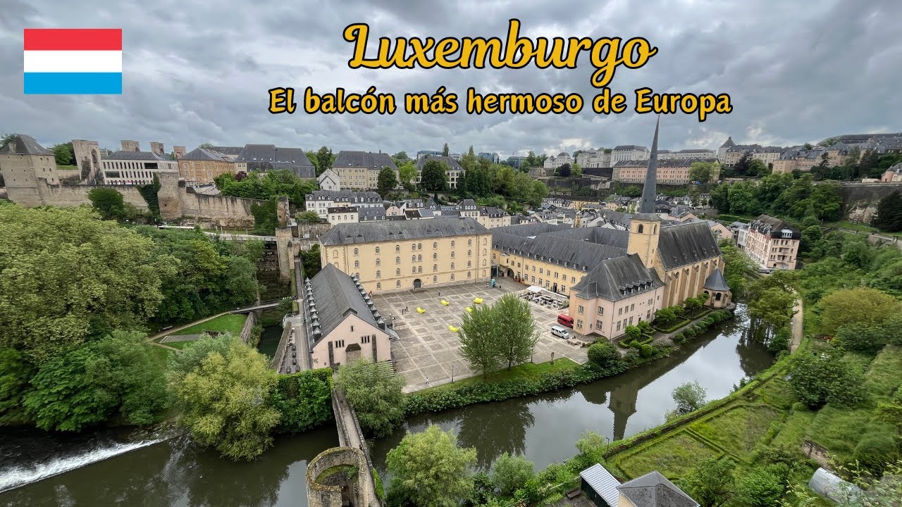 [4K] 🇱🇺 Luxemburgo, Luxemburgo | Sus distritos turísticos Ville-Haute y ...