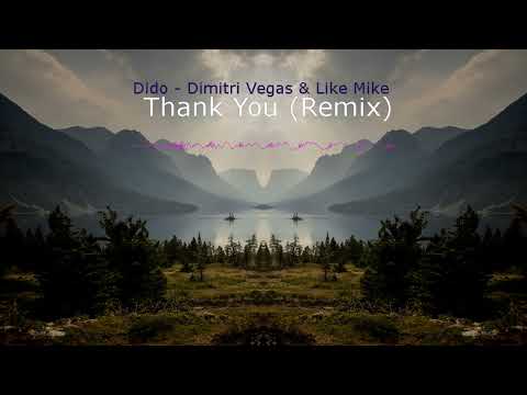 🎛️Dido - Thank You - Dimitri Vegas & Like Mike Remix🎶