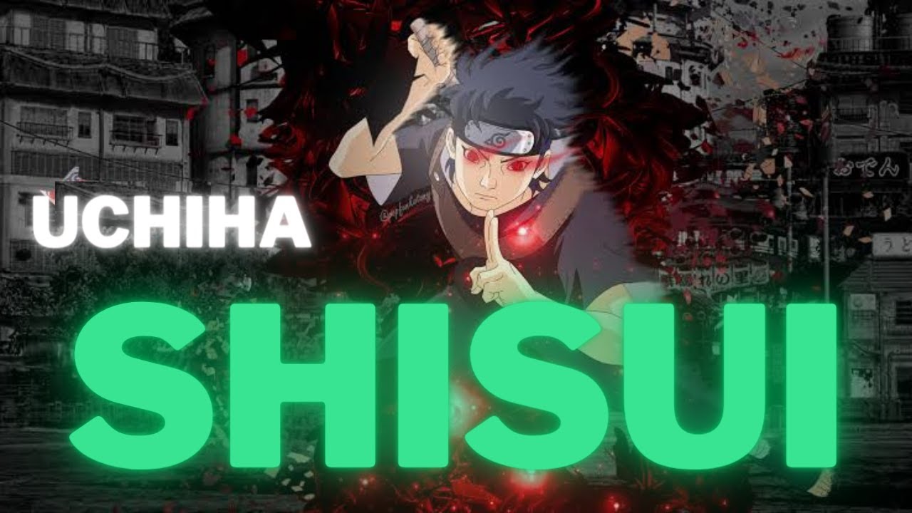 SHISUI UCHIHA [AMV/EDIT] - YouTube