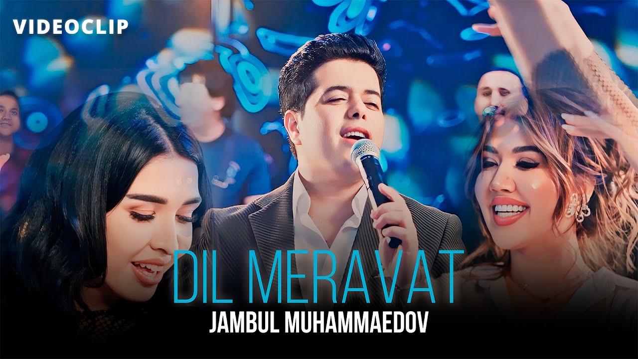 Jambul Muhammedov - Dil Meravat (Video Clip) 2025 - YouTube