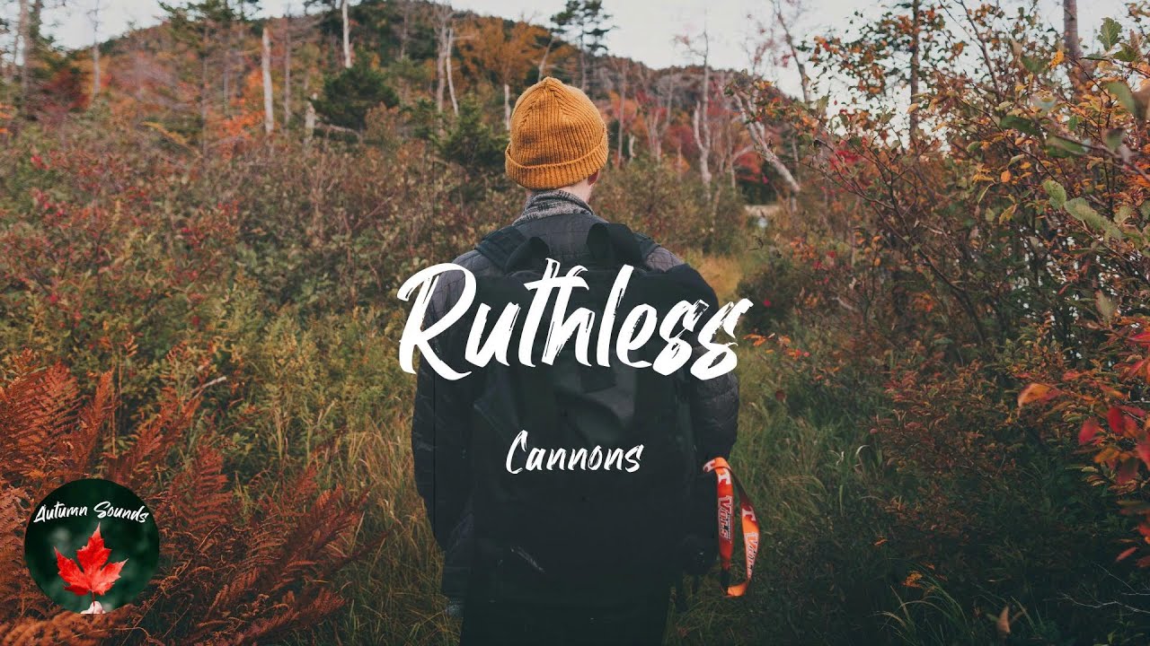 Cannons - Ruthless (Lyric video) - YouTube
