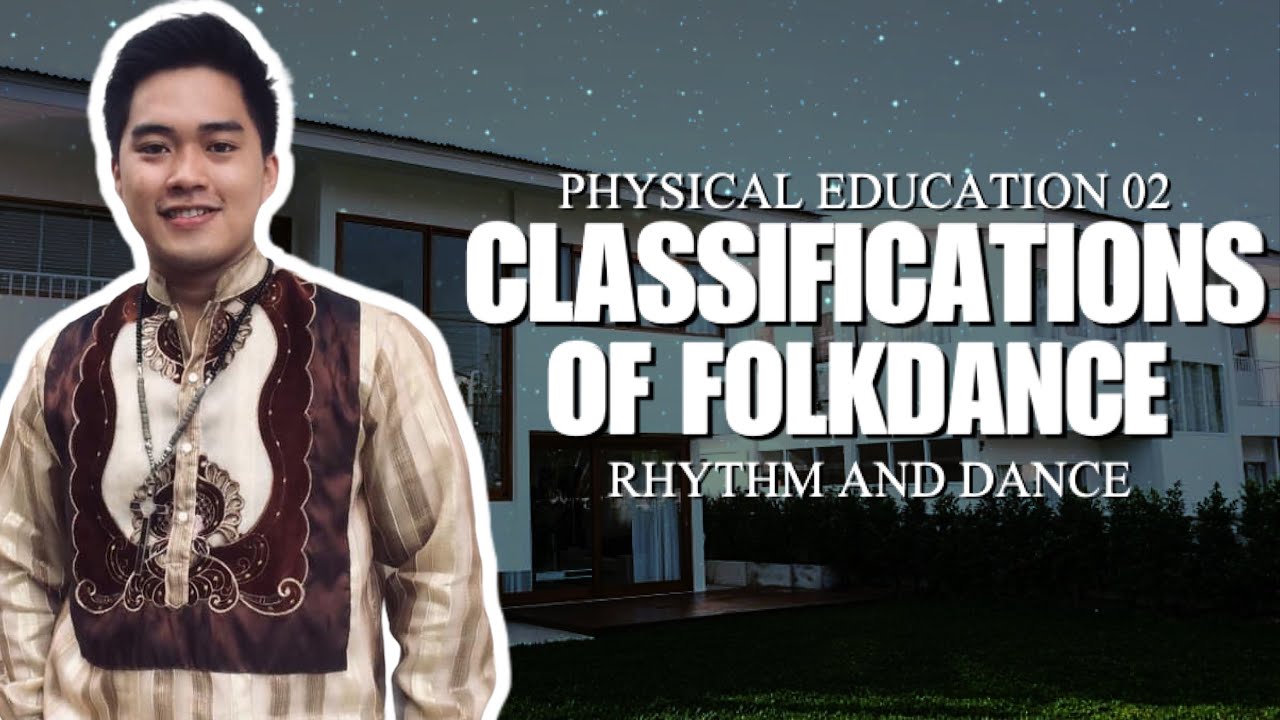 CLASSIFICATIONS OF FOLKDANCE: INDIGENOUS DANCE, RURAL DANCE AND ...