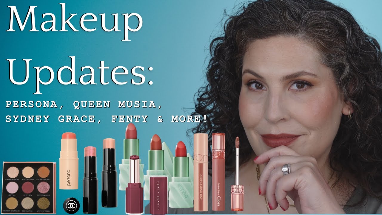 Makeup Updates - Persona Cosmetics, Queen Musia, Sydney Grace and More ...