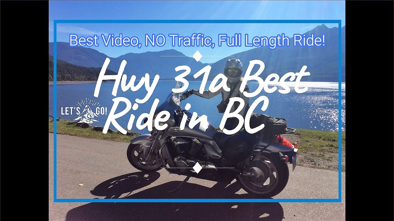 Hwy 31a Best Motorcycle Ride in BC, Best Video of Route 31a - YouTube