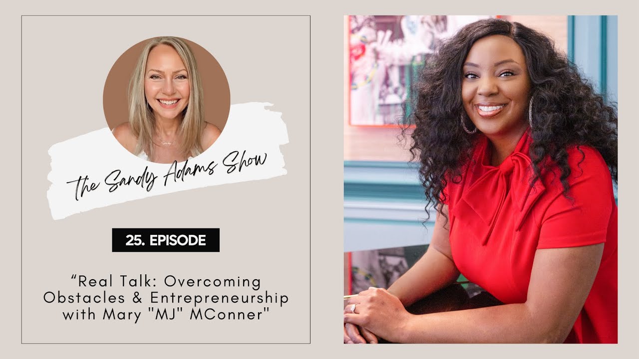 Overcoming Obstacles & Entrepreneurship with Mary MJ McConner - YouTube