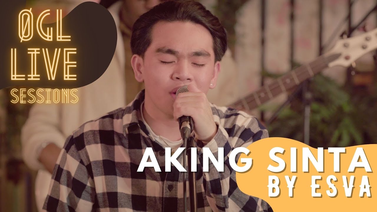 ØGL (Live) - Aking Sinta - ESVA [Live Sessions] - YouTube