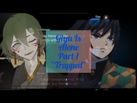 Giyu Is Alone Part 1 "Trapped" - Demonslayer Text Story - YouTube