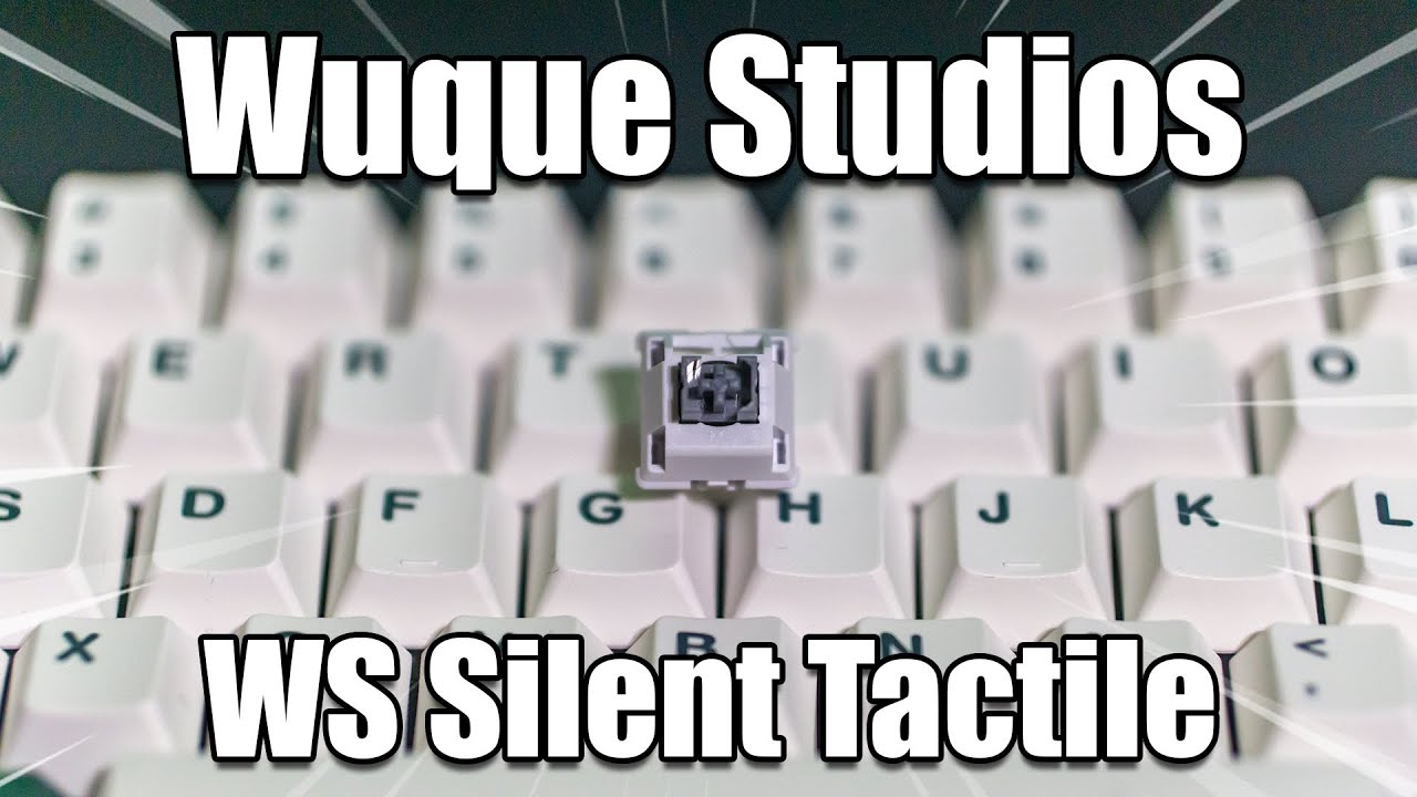 Silent Boba U4 KILLERS | Wuque Studios WS Silent Tactile Switch Review ...