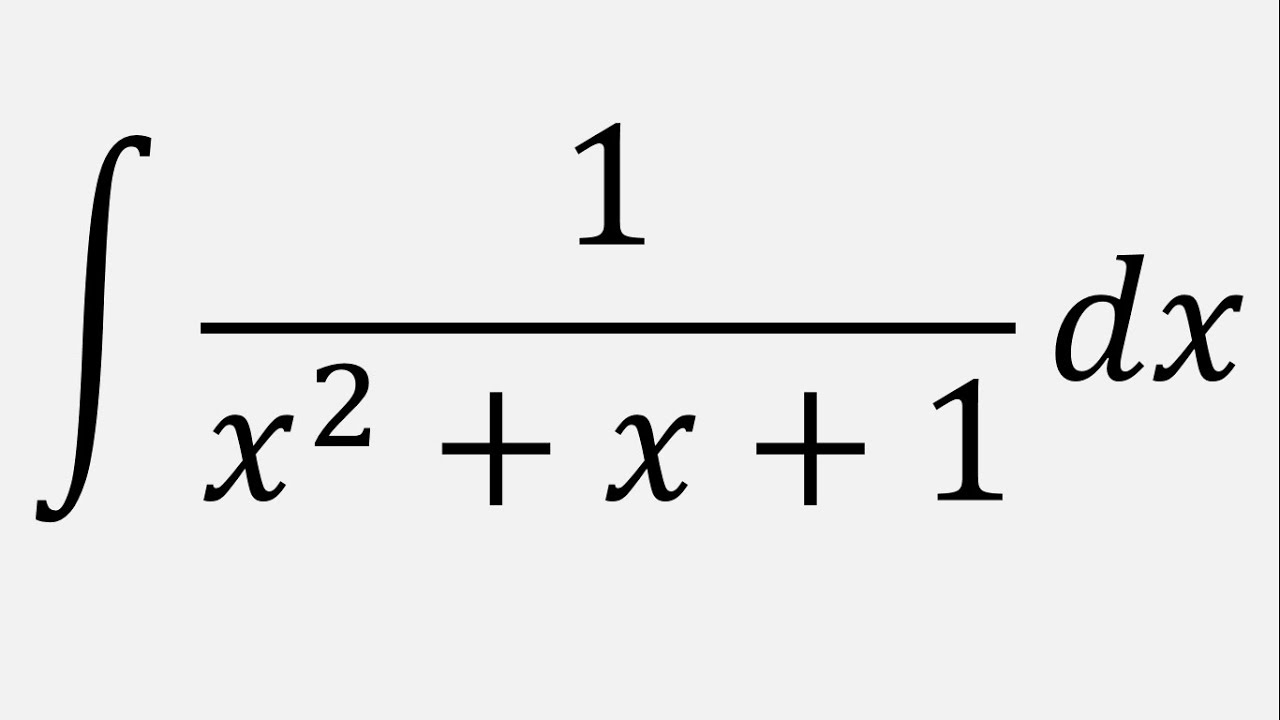 Integral of 1/(x^2 + x + 1) dx - YouTube