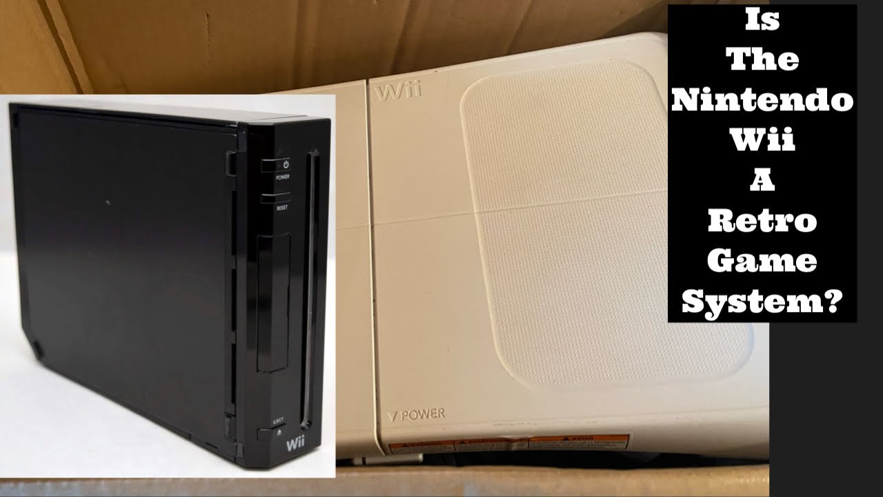 Is The Nintendo Wii a Retro Game System or did i buy outside my Gaming ...