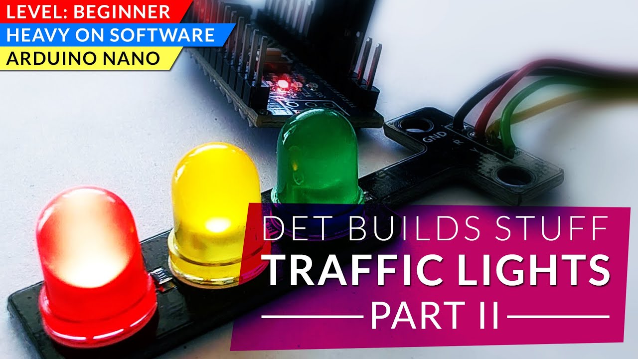 Det Builds Stuff - Traffic Lights Part II. Functions For Everyone ...