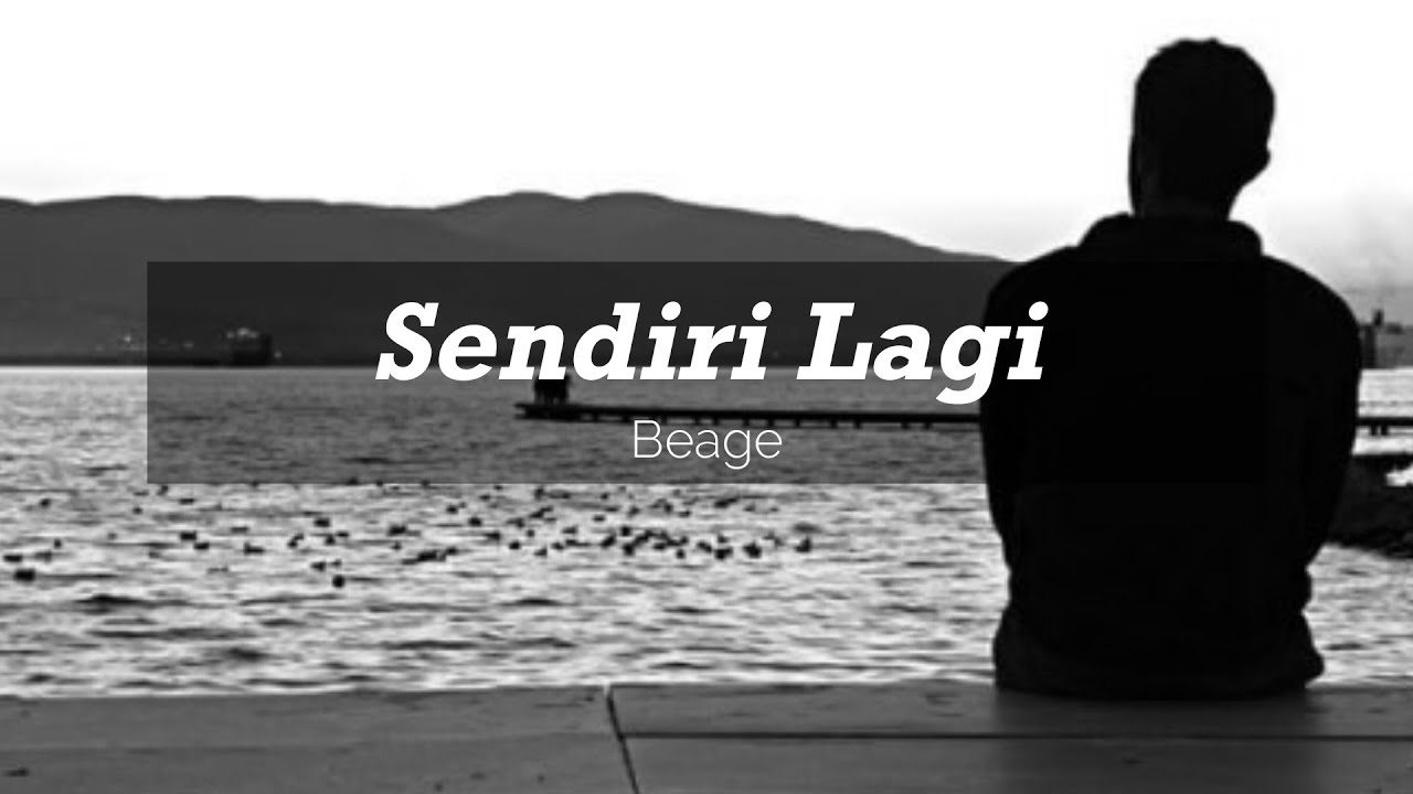 Sendiri Lagi - Beage ( LIRIK + COVER ) LYRIC - YouTube