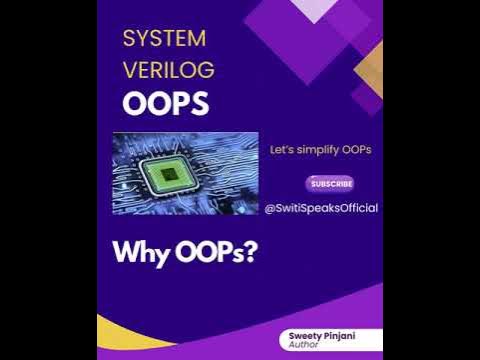 Why OOPs @SwitiSpeaksOfficial #systemverilog #semiconductor #coding #rtl #programming #vlsi ...