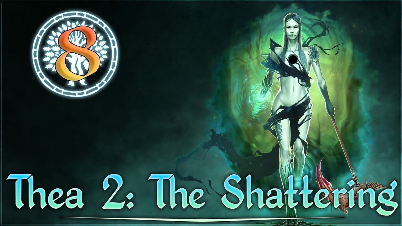 Aavak Streams Thea 2: The Shattering [Nyia] – Part 8 - YouTube