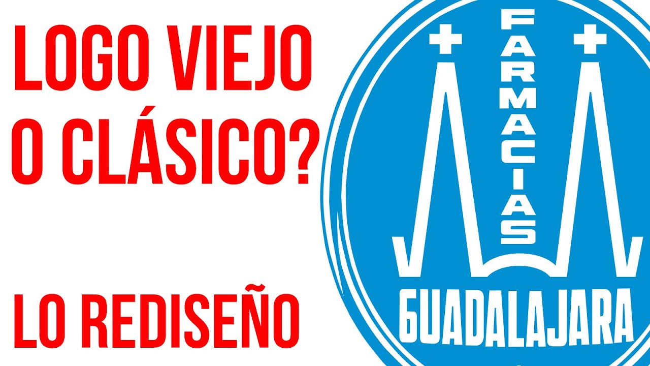 LOGO de Farmacia Guadalajara - Logo VIEJO o CLÁSICO? Rediseño - YouTube