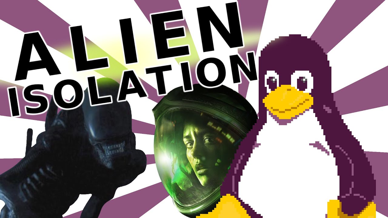 Alien: Isolation | The Linux Gamer Reviews - YouTube