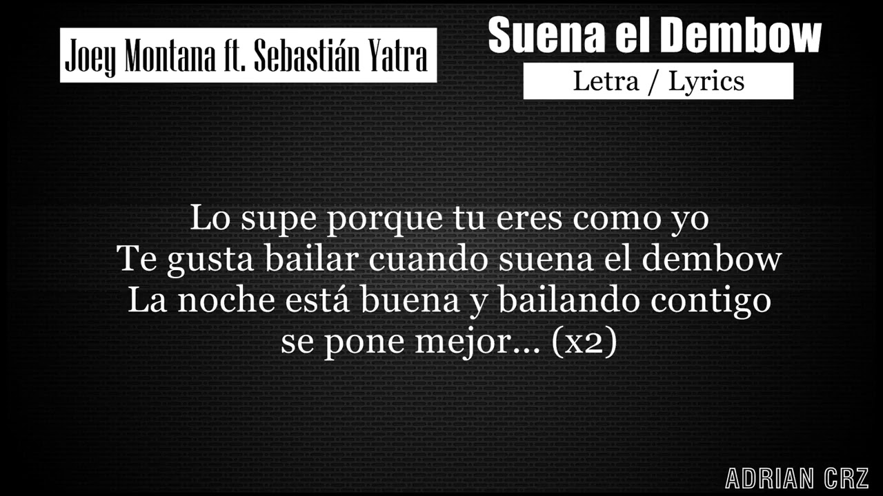 Joey Montana ft Sebastián Yatra Suena el Dembow Letra Lyrics - YouTube