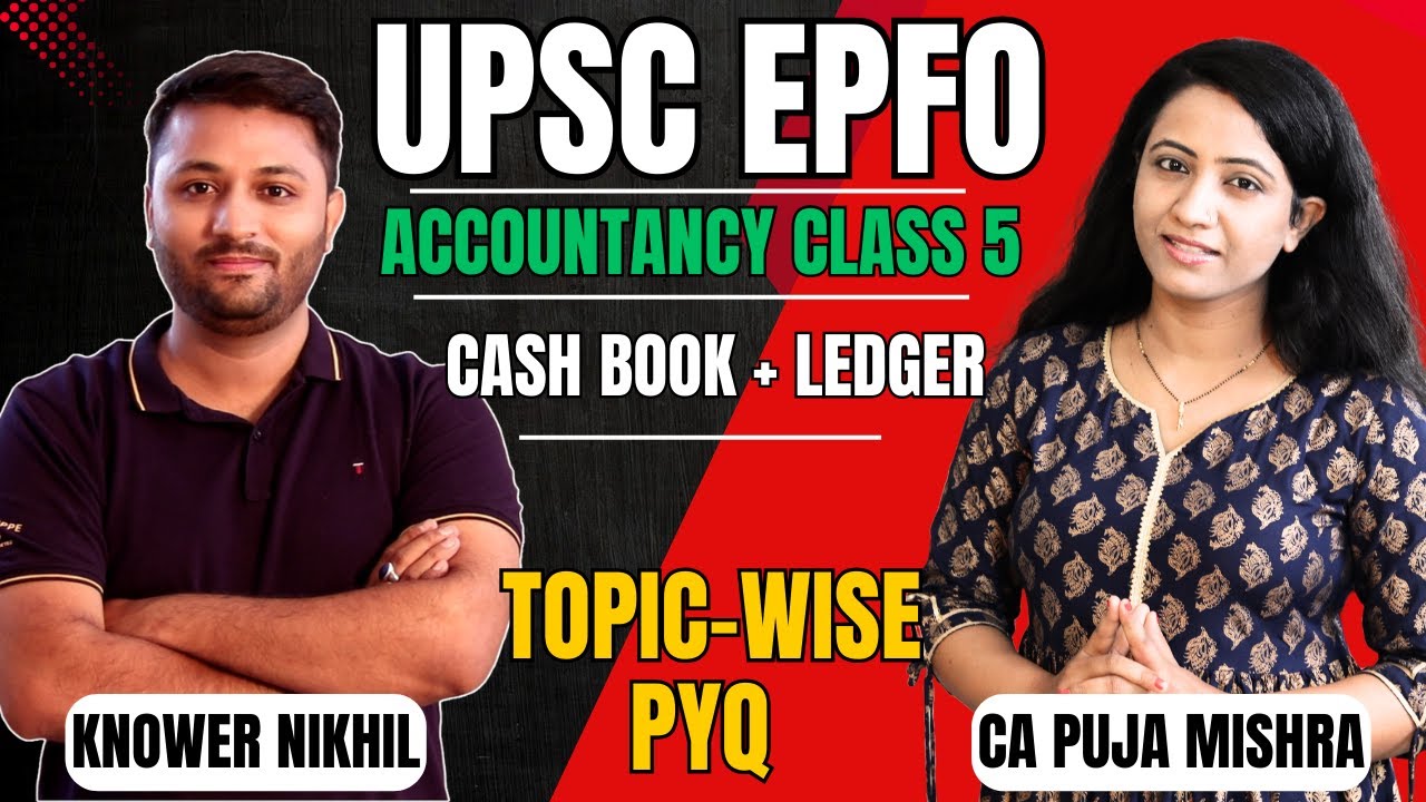 UPSC EPFO Free Course Accountancy Class - 5 | Cash Book & Ledger| UPSC ...