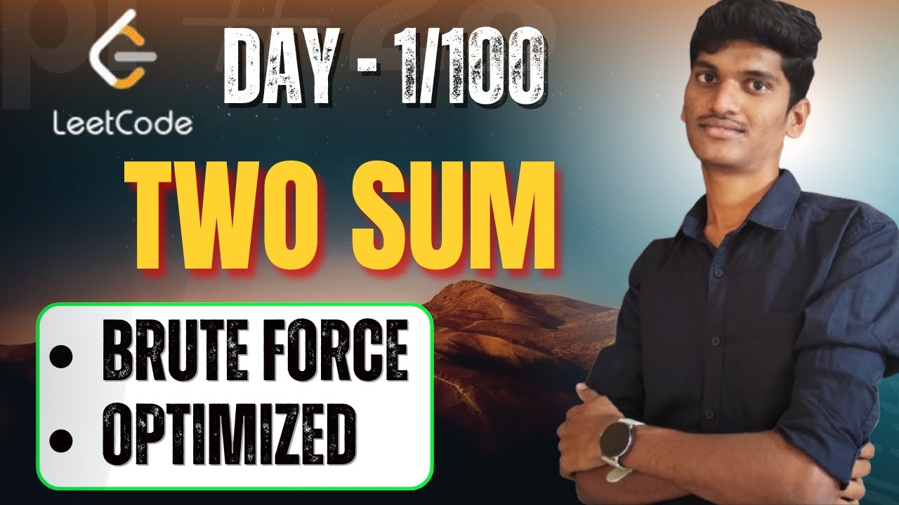 Two Sum Problem |Leetcode|Day1 of 100 days DSA Challenge|2 Sum Problem ...