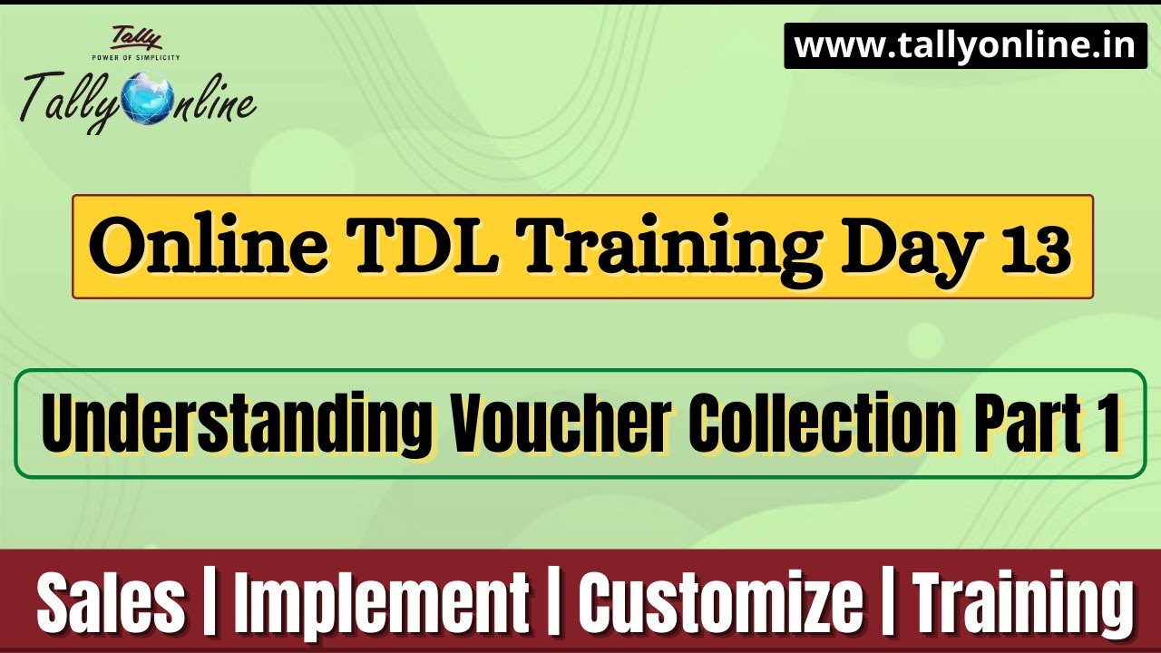 Online TDL Training Day13||Understanding Voucher Collection Part 1 ...