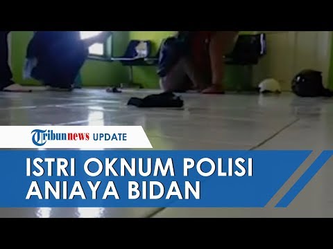 Viral Video Istri Oknum Polisi Aniaya Bidan Desa di Tempat Kerja: Hubungan Kau Apa dengan Suamiku
