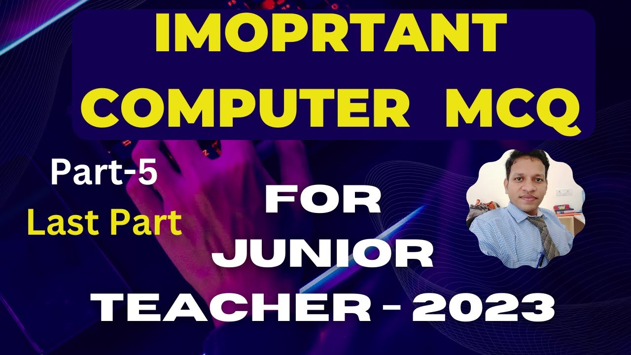Computer MCQ (Part-5) For Junior Teacher -2023 - YouTube