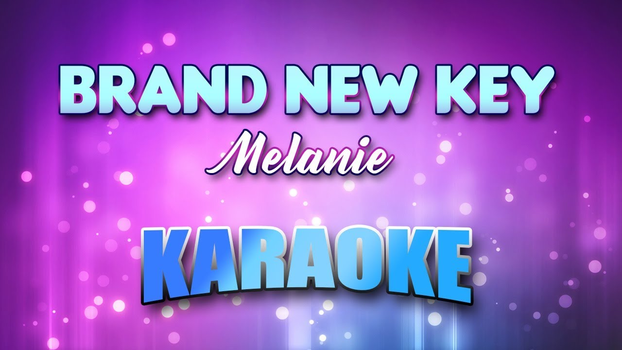 Melanie - Brand New Key (Karaoke & Lyrics) - YouTube Music