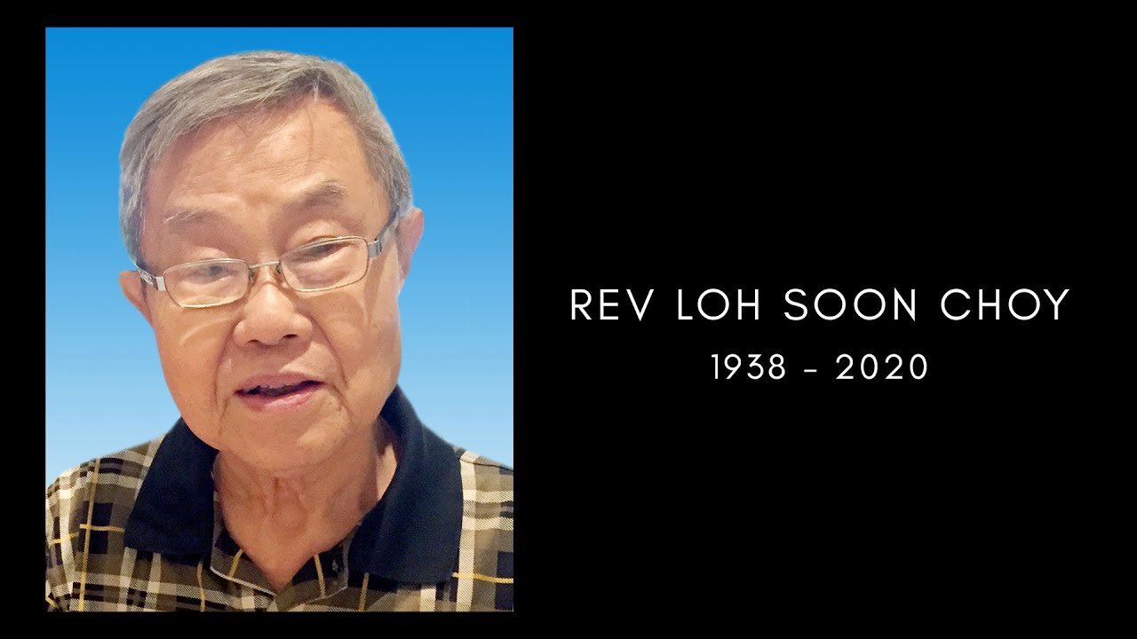 Rev Loh Soon Choy - Funeral Service 14 Nov 2020 - YouTube