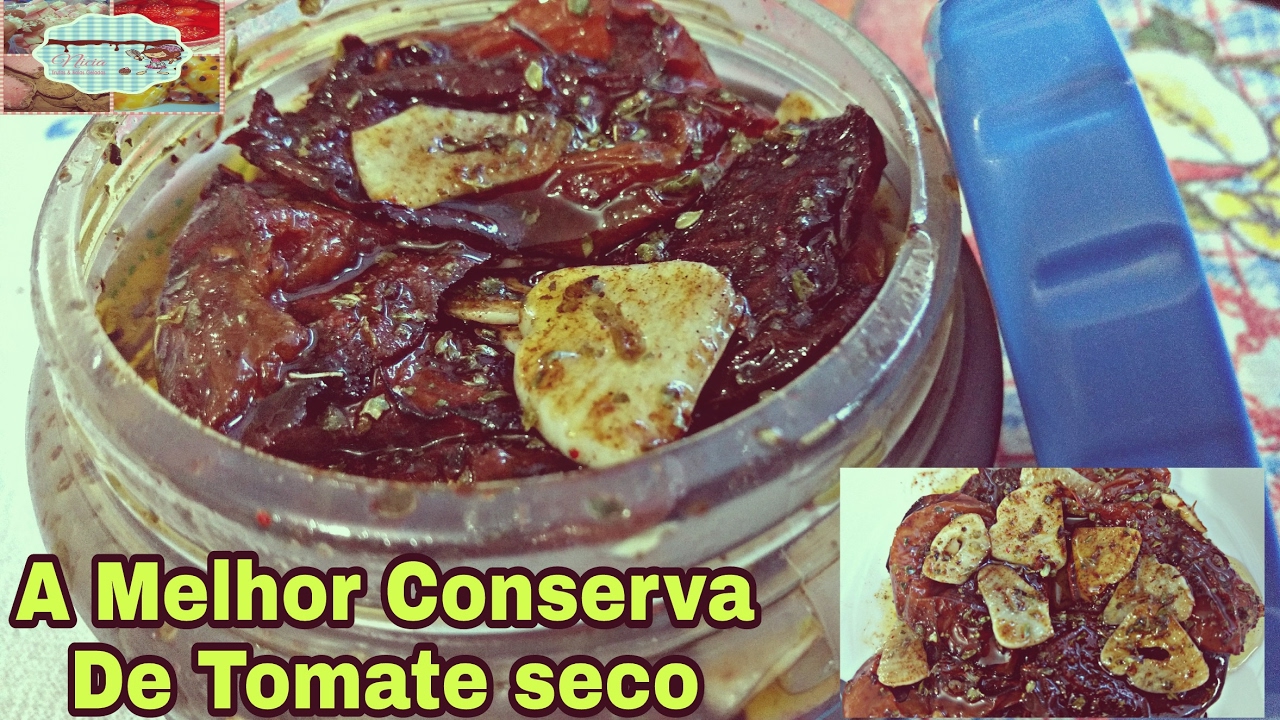 A Melhor Receita de Tomate seco Caseiro em Conserva. - YouTube