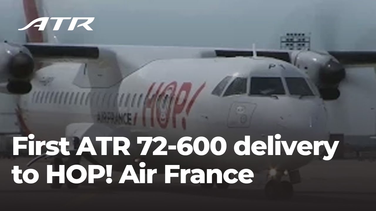 First ATR 72-600 delivery to HOP! Air France - YouTube